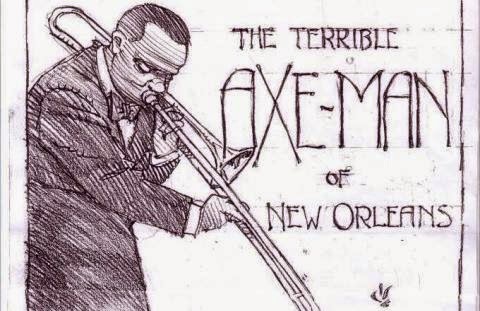 Beware the Axeman! A Diabolical Fiend Ushers in Jazz Age New Orleans ...
